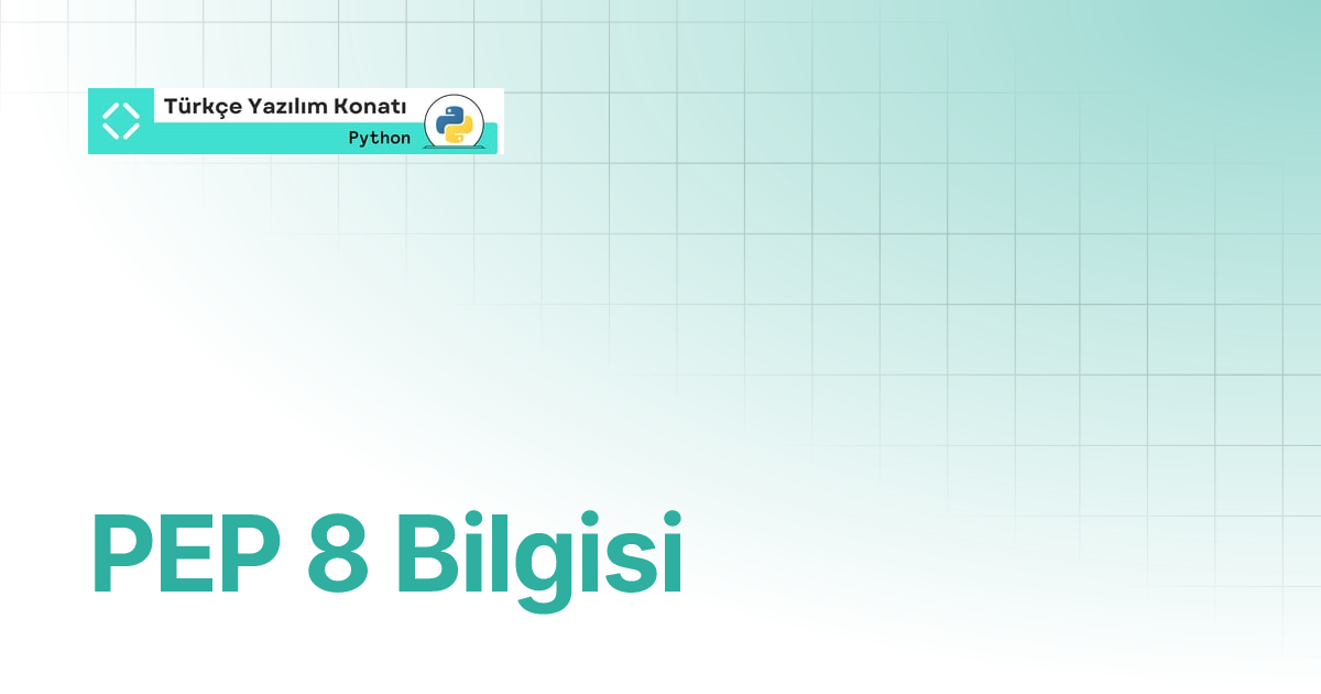 PEP 8 Bilgisi | Python